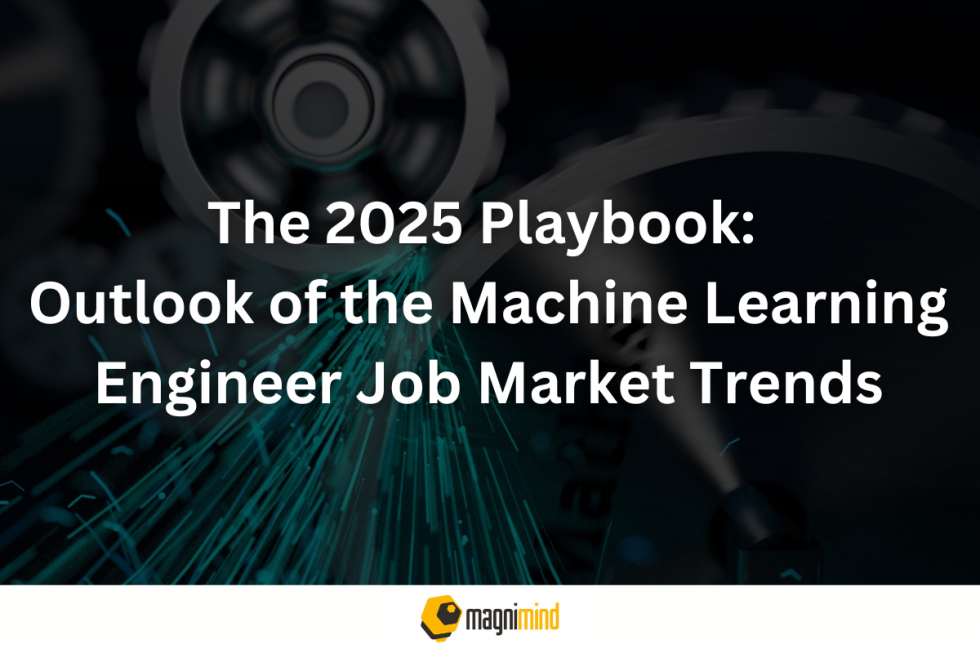 machine learning engineer job market - Magnimind Academy machine learning engineer job market - Magnimind Academy